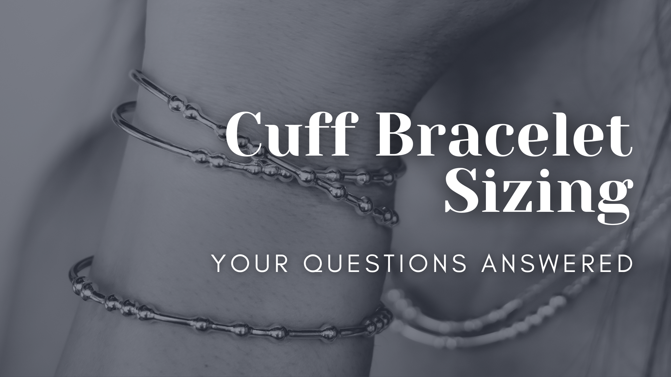 Cuff Bracelet Sizing: Your Top 5 Questions Answered – Trisha Flanagan ...